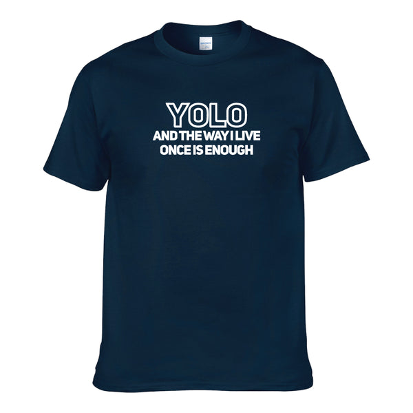 UT YOLO - ONCE IS ENOUGH Premium Slogan T-Shirt – urban TEE